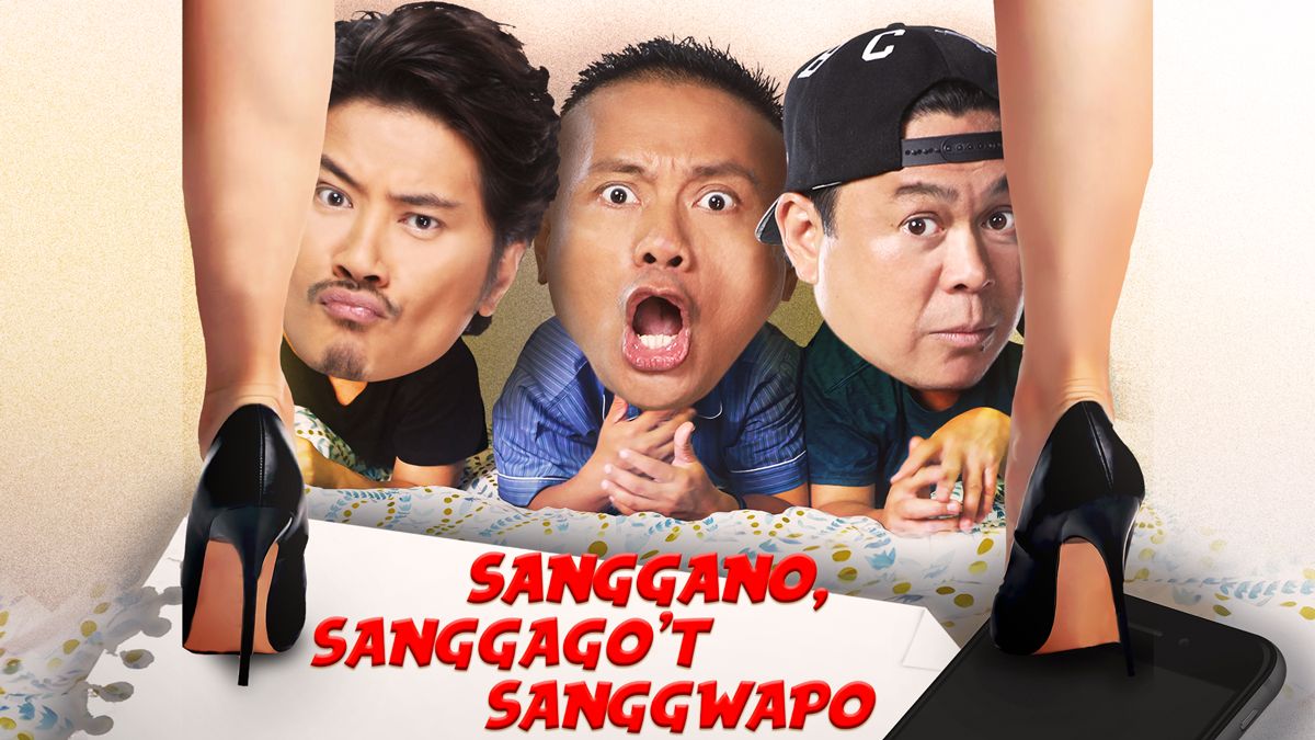 Sanggano, Sanggago't Sanggwapo｜CATCHPLAY+ Watch Full Movie & Episodes ...